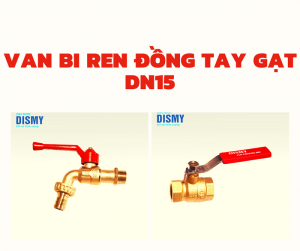 Van bi DN15 và những điều cần biết